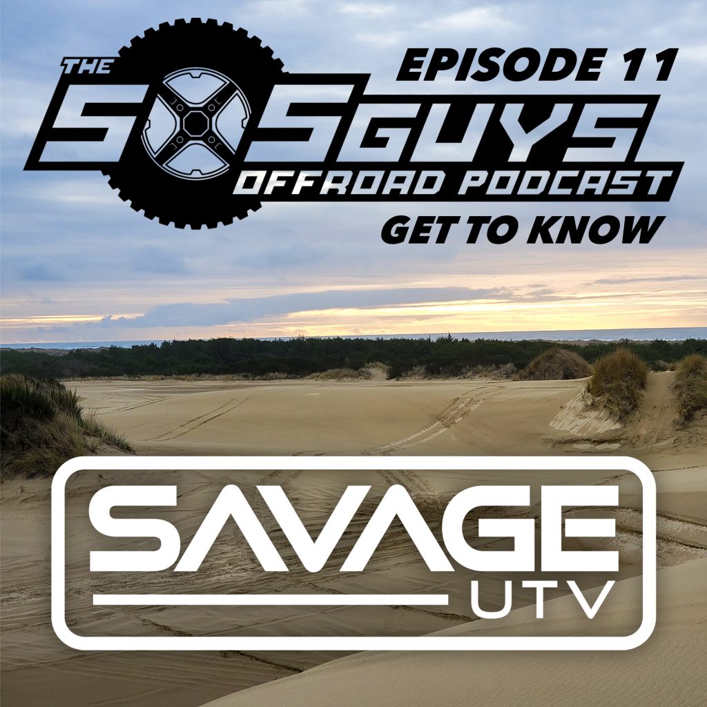Episode 11: Get to Know Savage UTV - The SXS Guys